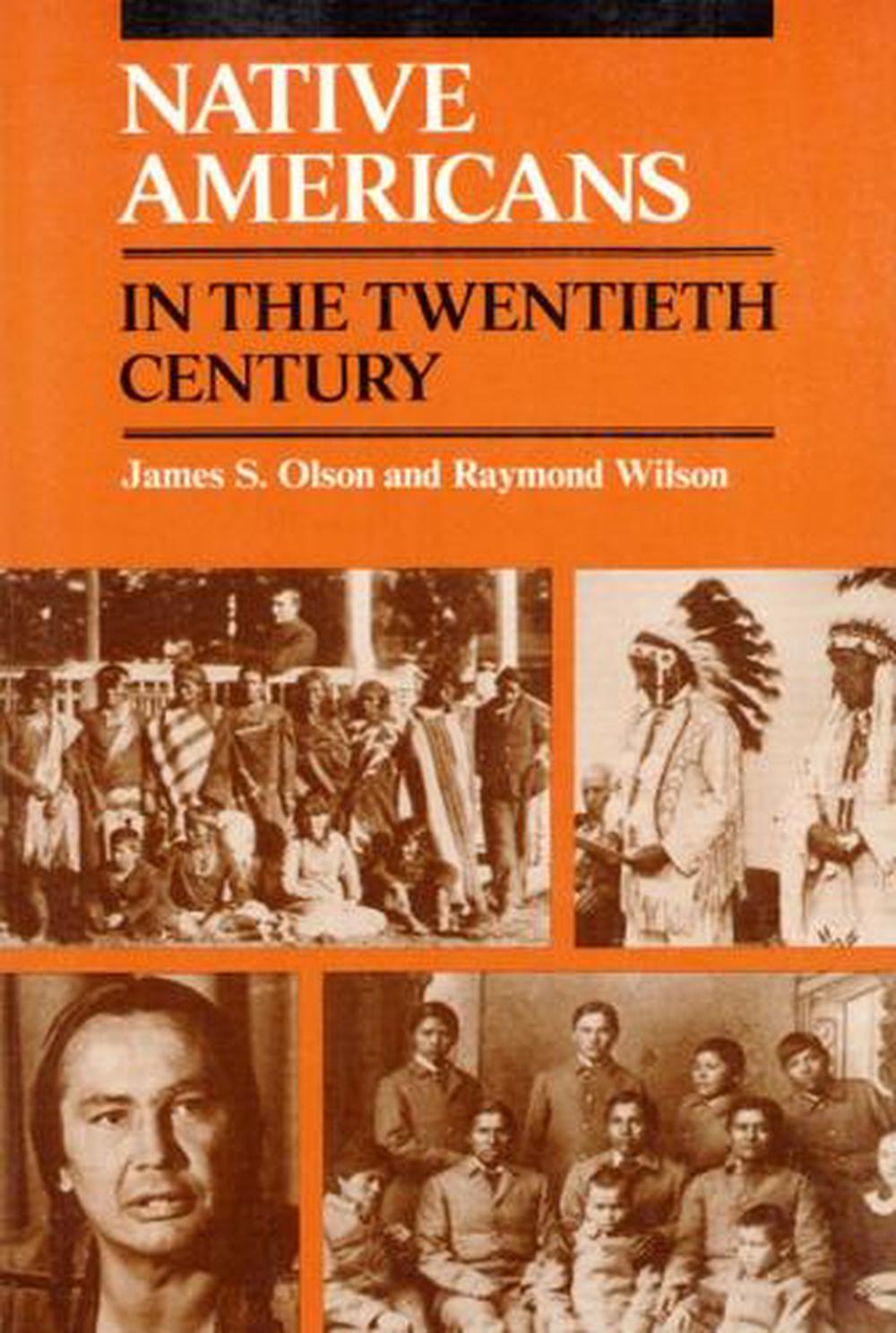 Native Americans in the Twentieth Century by Raymond Wilson, Paperback ...