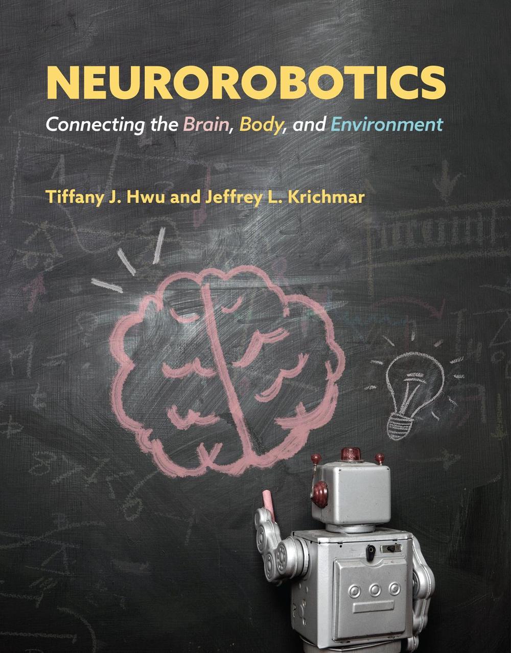 Neurorobotics by Tiffany J. Hwu, Hardcover, 9780262047067 | Buy online at The Nile