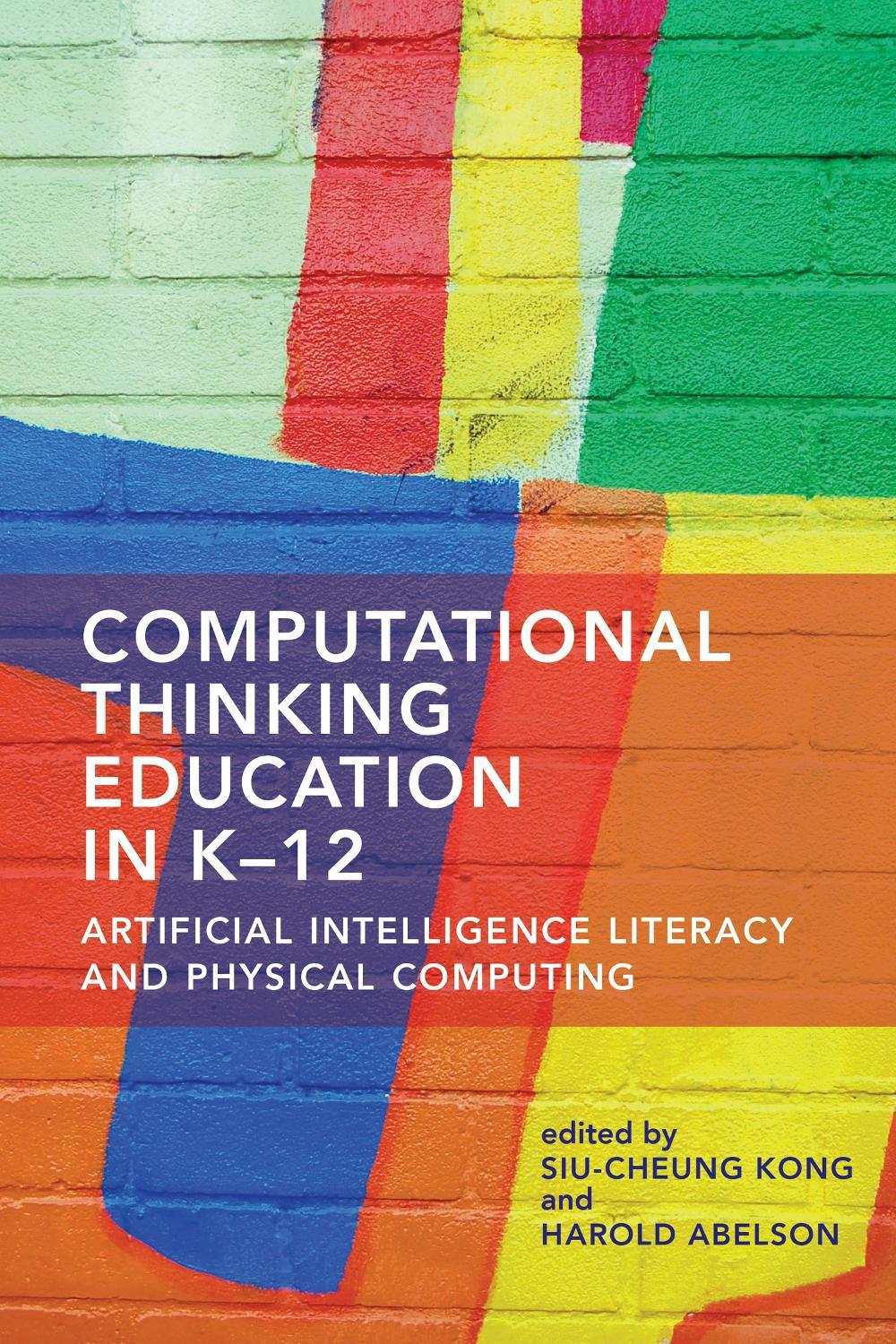 Computational Thinking Education In K 12 By Harold Abelsom Paperback 9780262543477 Buy