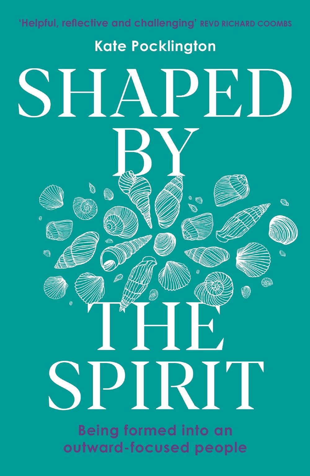 Shaped By the Spirit by Kate Pocklington, Paperback, 9780281090402 ...