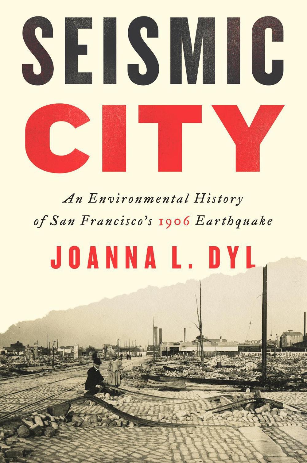 Seismic City by Joanna L. Dyl, Hardcover, 9780295742465 | Buy online at ...