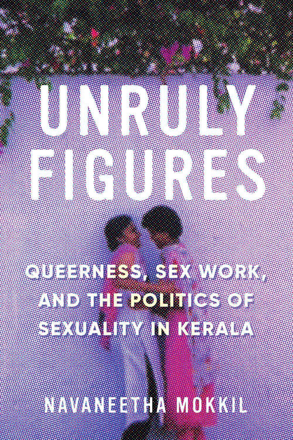 Unruly Figures by Navaneetha Mokkil, Hardcover, 9780295745558 | Buy ...