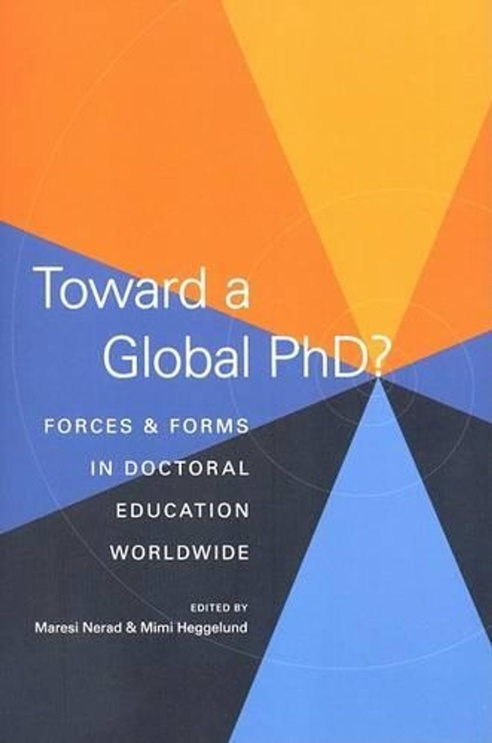 Toward a Global PhD? by Maresi Nerad, Paperback, 9780295988023 | Buy ...