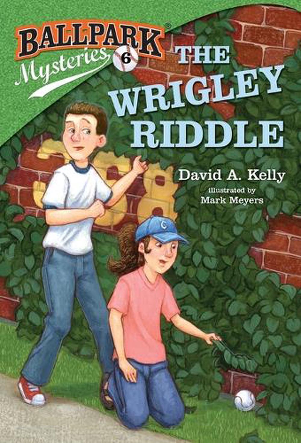 Ballpark Mysteries #6: The Wrigley Riddle by David A. Kelly, Paperback ...