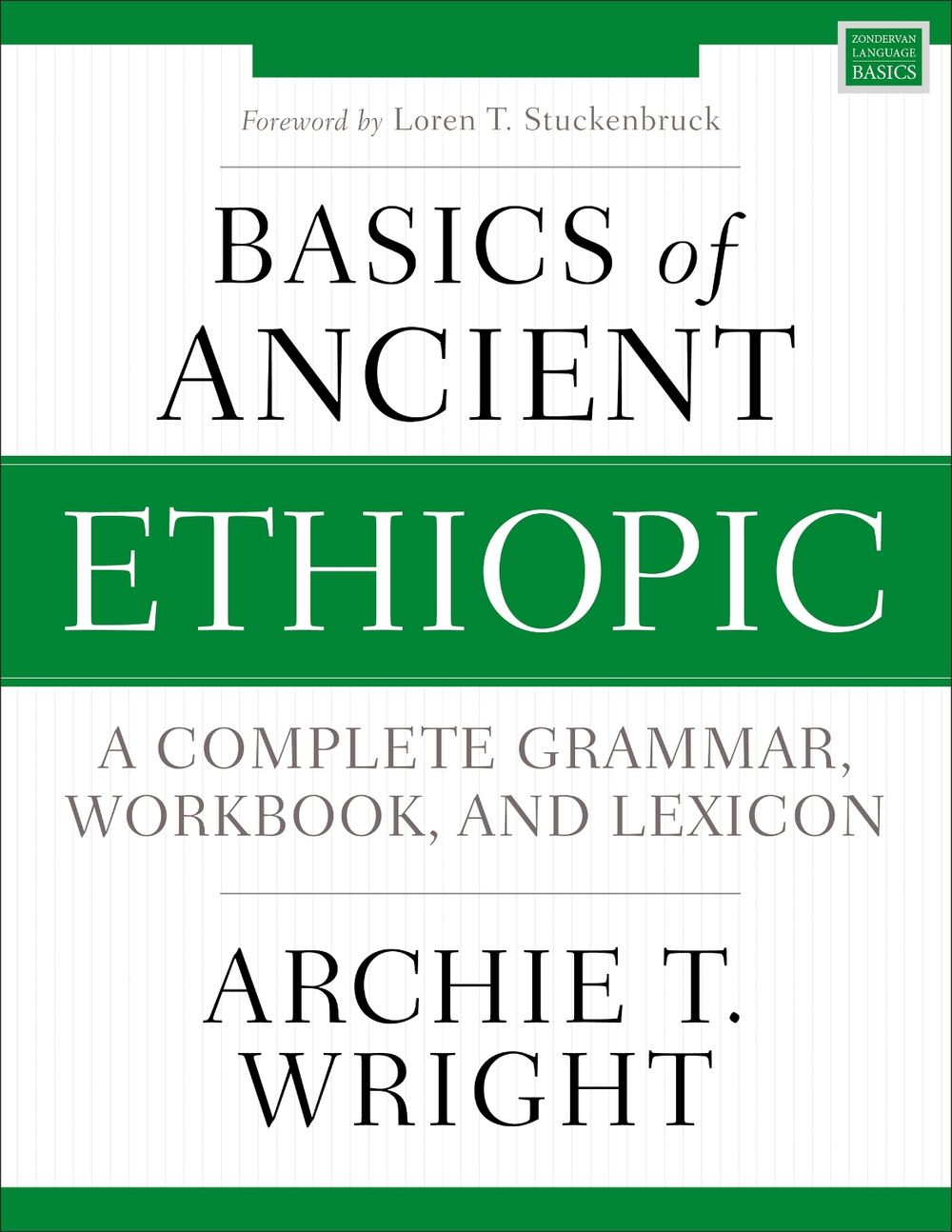 Basics of Ancient Ethiopic by Archie T. Wright, Paperback ...