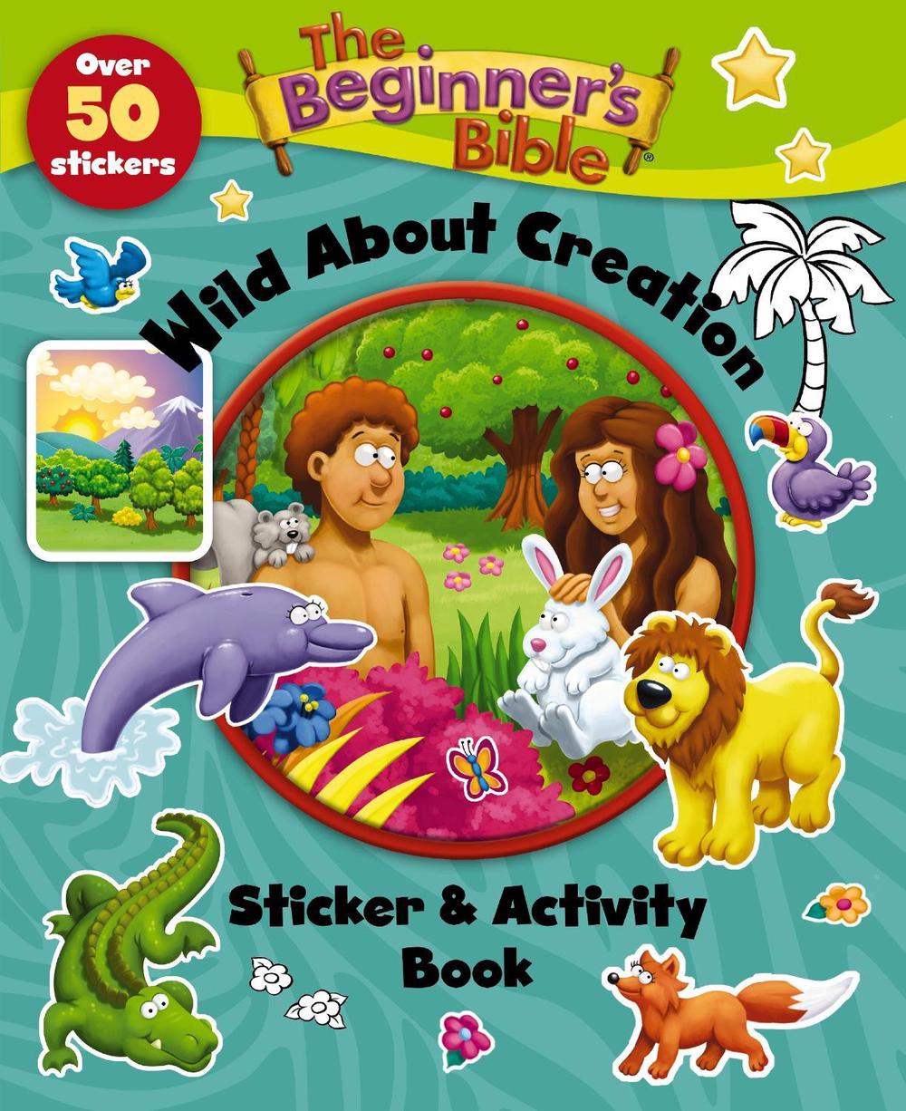The Beginner's Bible Wild About Creation Sticker and Activity Book by ...