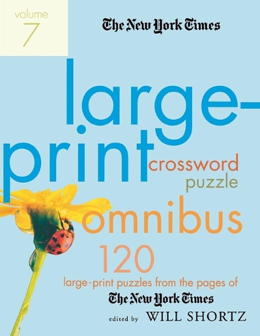 The New York Times Large-Print Crossword Puzzle Omnibus, Volume 7 by ...