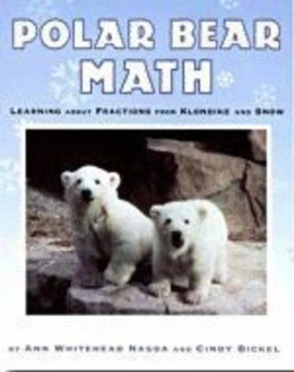 Polar Bear Math by Ann Whitehead Nagda, Paperback, 9780312377496 | Buy ...