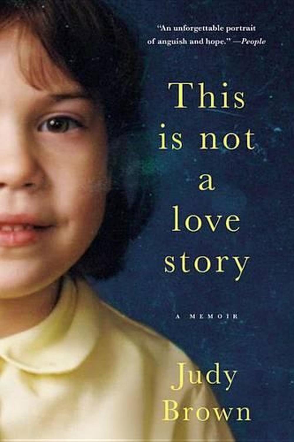 This Is Not a Love Story by Judy Brown, Paperback, 9780316400701 | Buy ...
