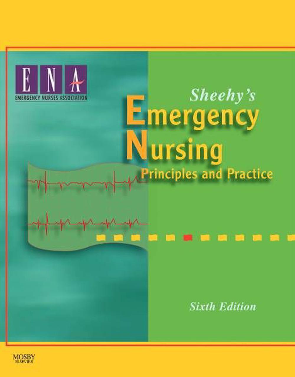 Sheehy's Emergency Nursing: Principles and Practice, 6th Edition by Ena ...