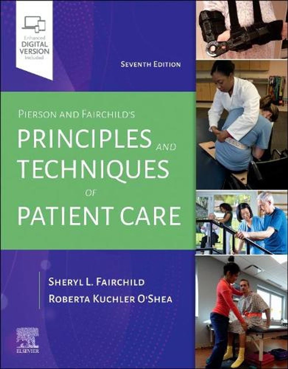 Pierson and Fairchild's Principles & Techniques of Patient Care, 7th ...