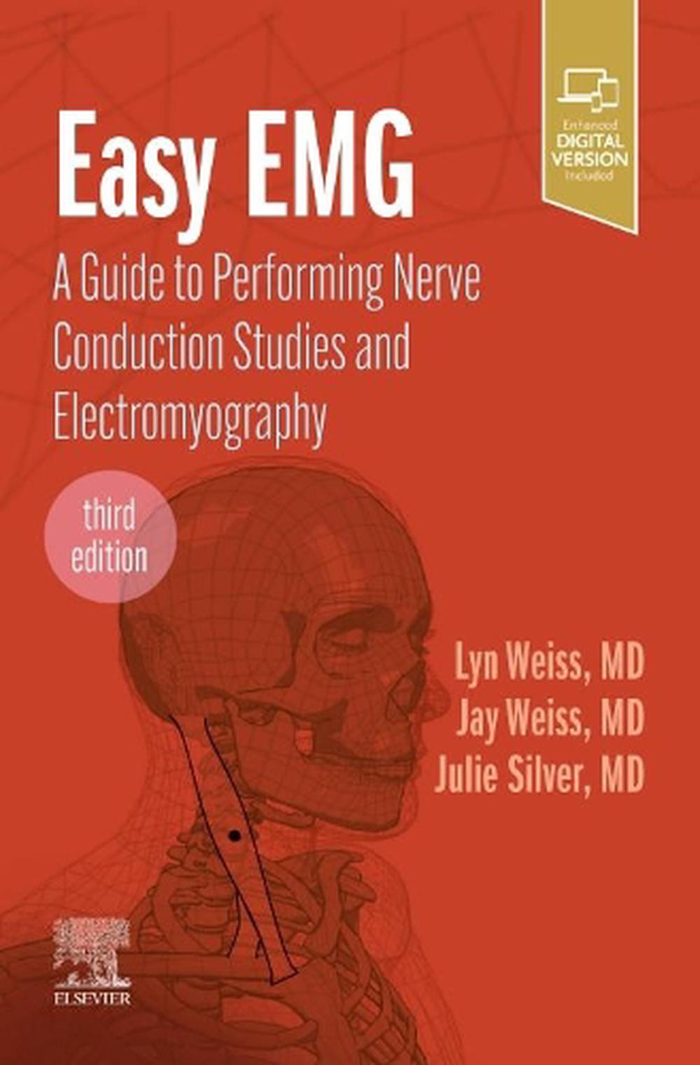 Easy EMG, 3rd Edition by Jay M. Weiss, Paperback, 9780323796866 | Buy ...