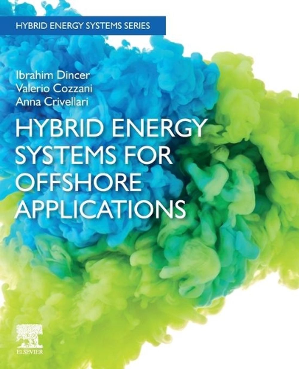Hybrid Energy Systems for Offshore Applications by Ibrahim Dincer ...