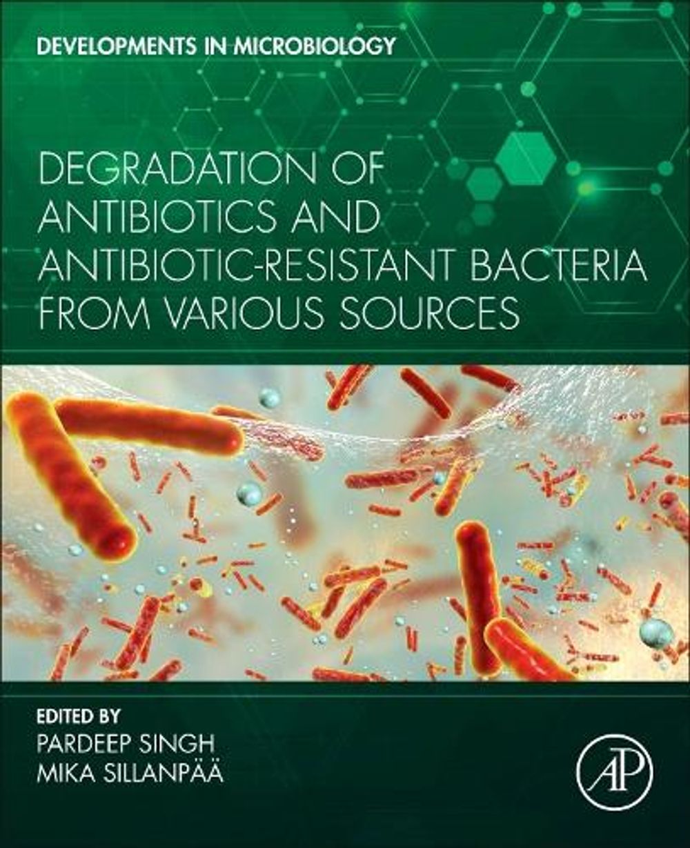Degradation of Antibiotics and Antibiotic-Resistant Bacteria From ...