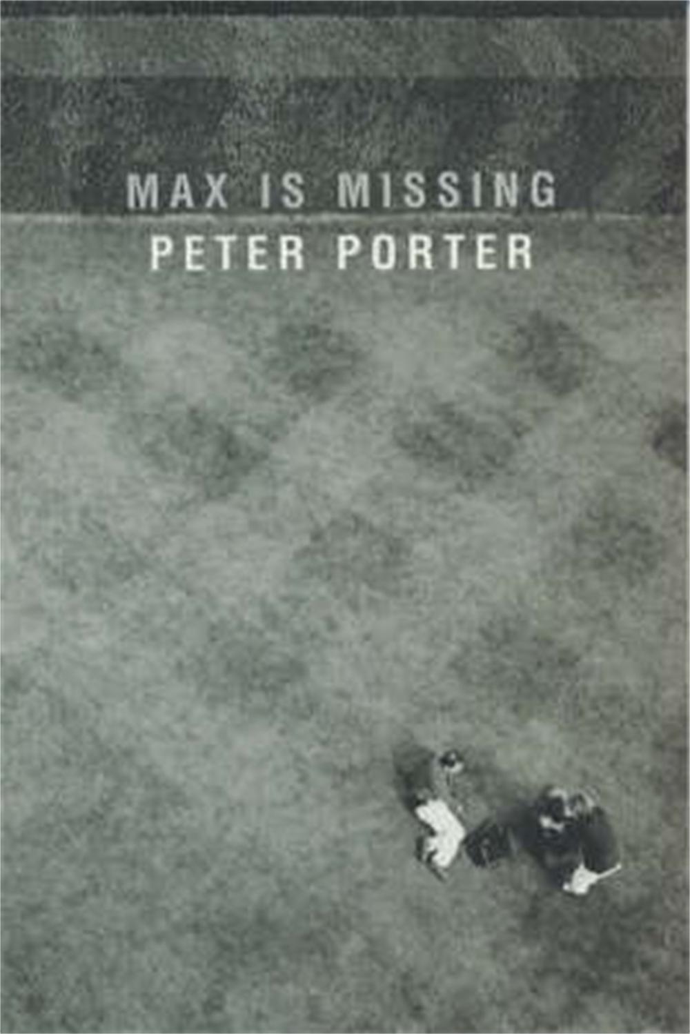 Max is Missing by Peter Porter, Paperback, 9780330486989 | Buy online ...