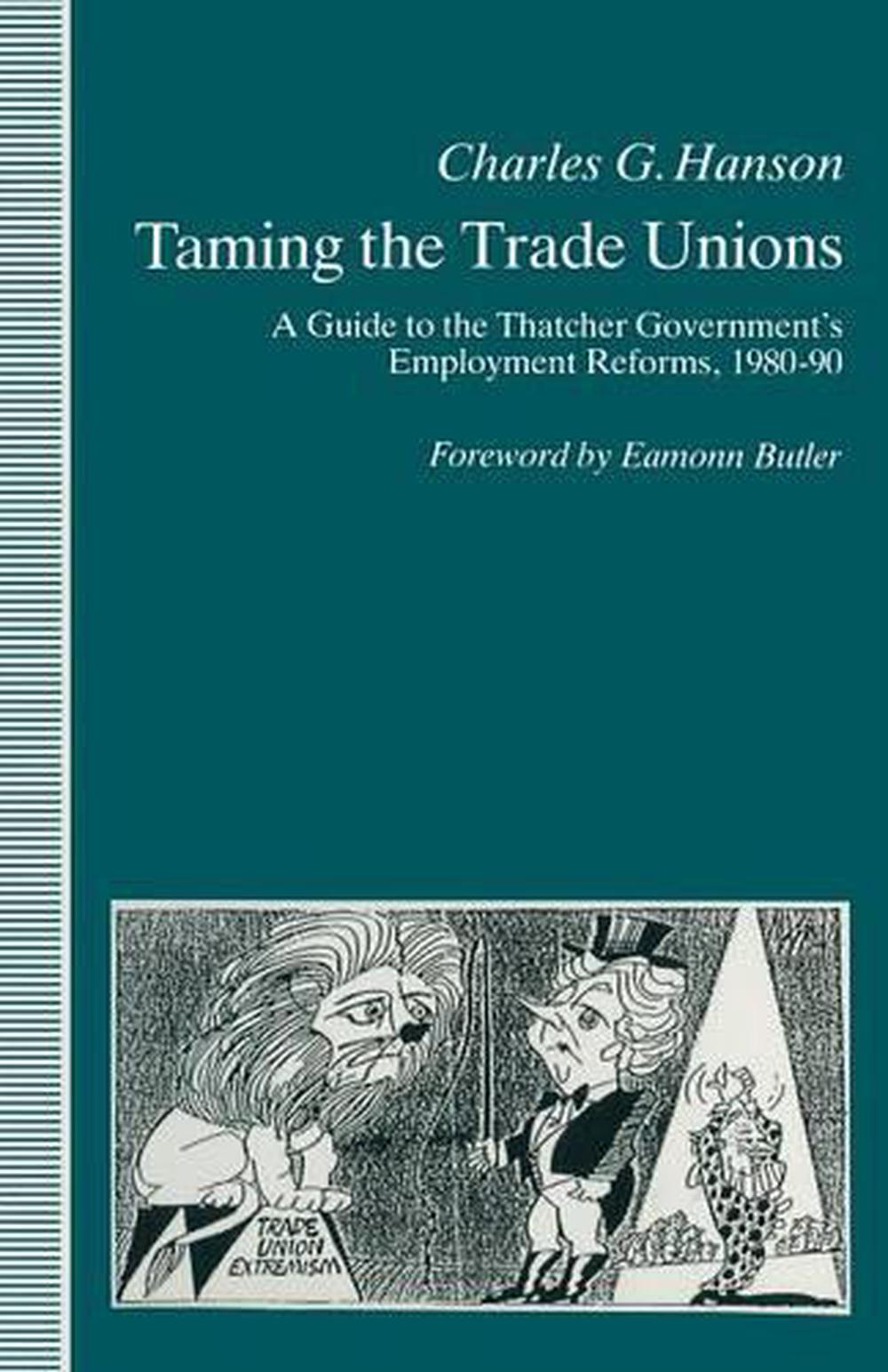 Taming the Trade Unions by Charles Hanson, Paperback, 9780333559024 ...