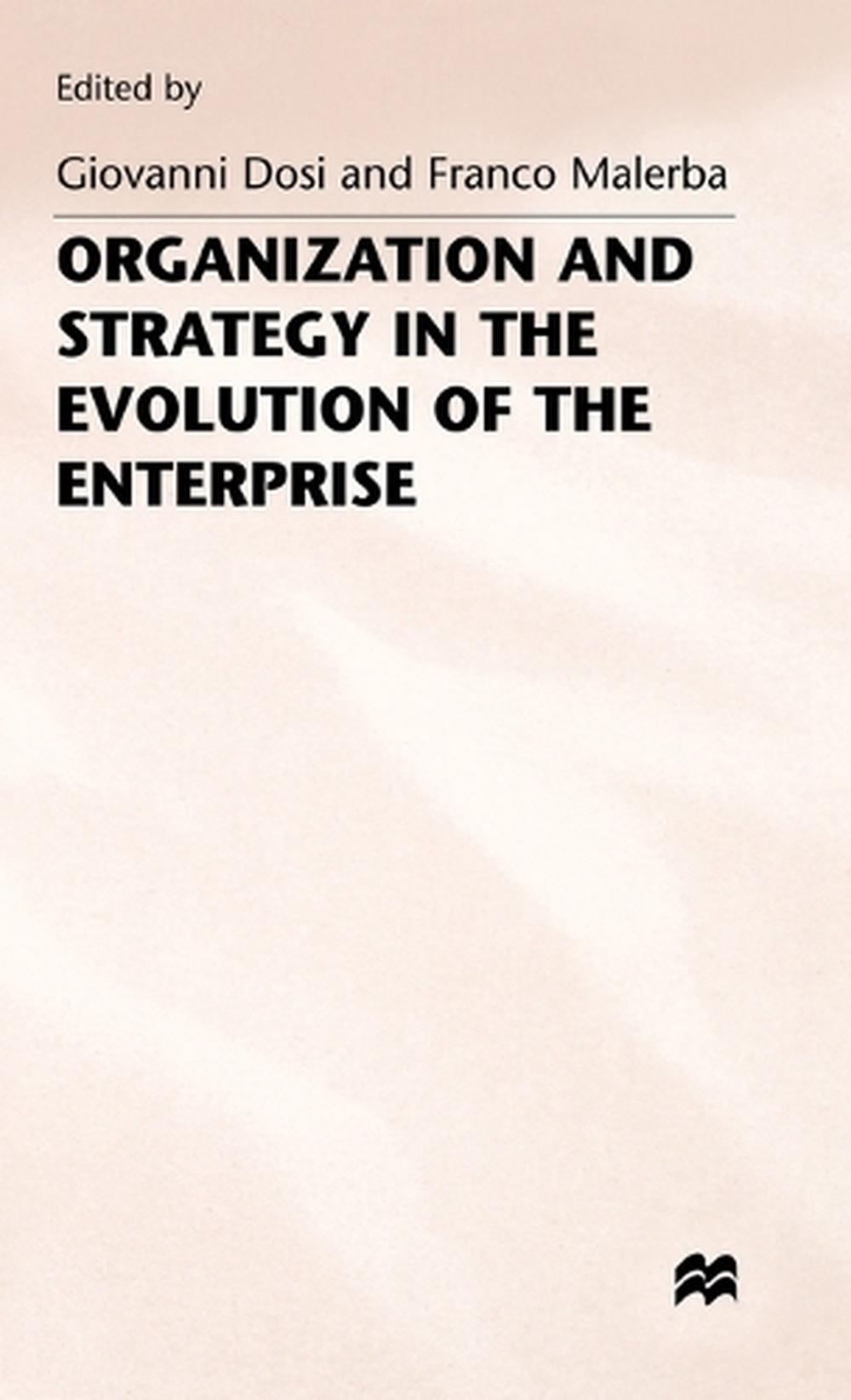 Organization and Strategy in the Evolution of the Enterprise, 12th ...
