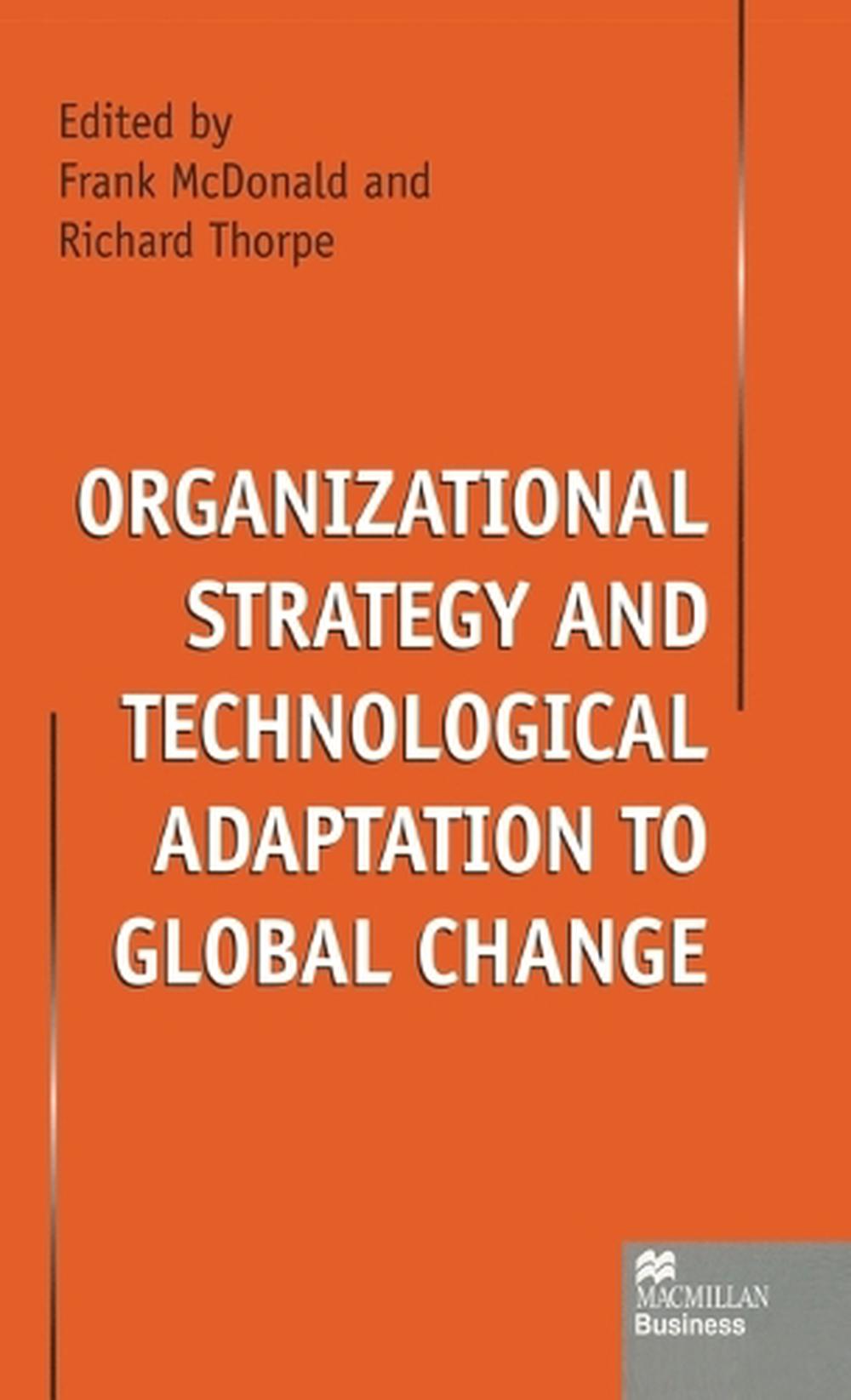Organizational Strategy and Technological Adaptation to Global Change ...