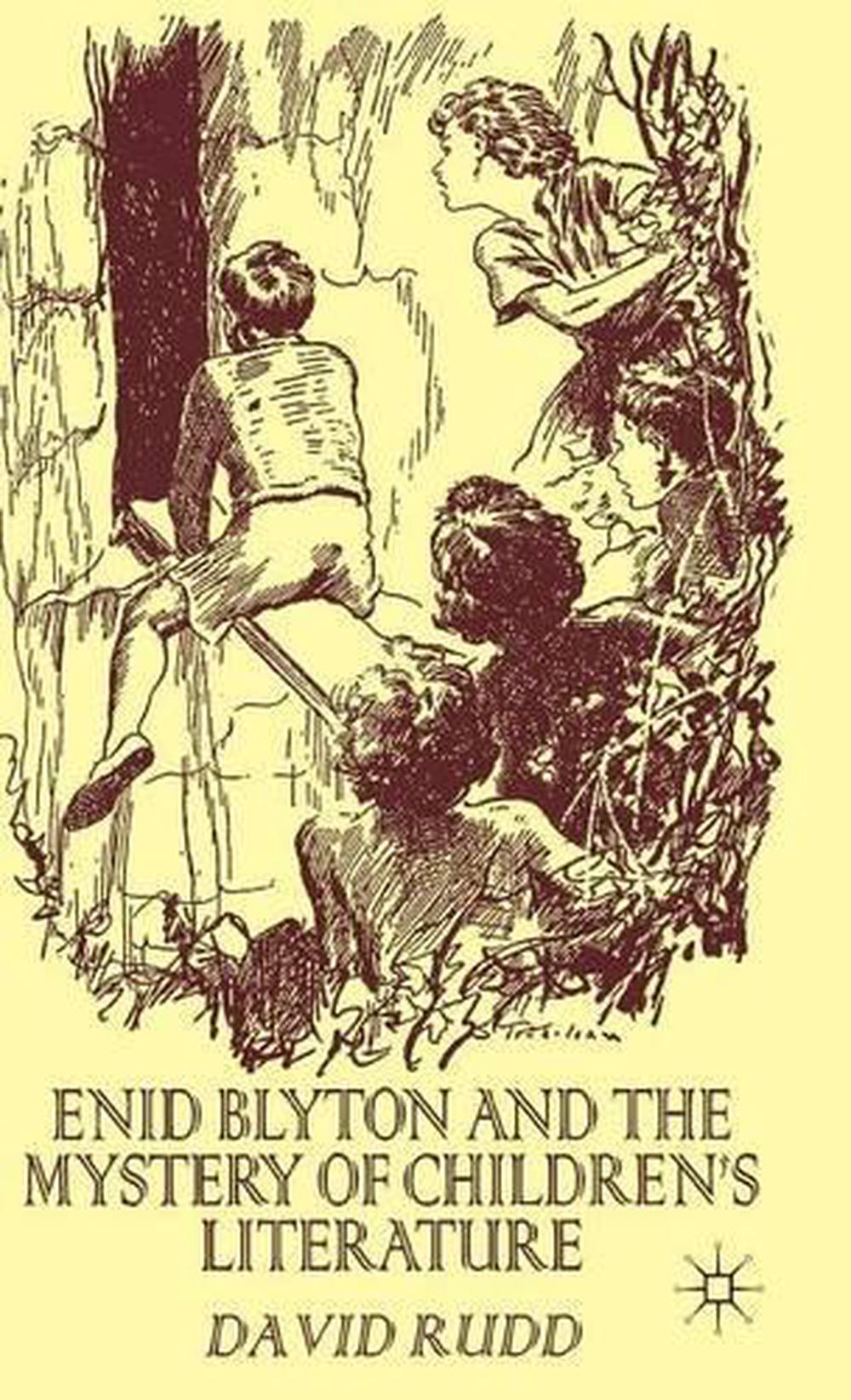 Enid Blyton and the Mystery of Children's Literature by David Rudd ...