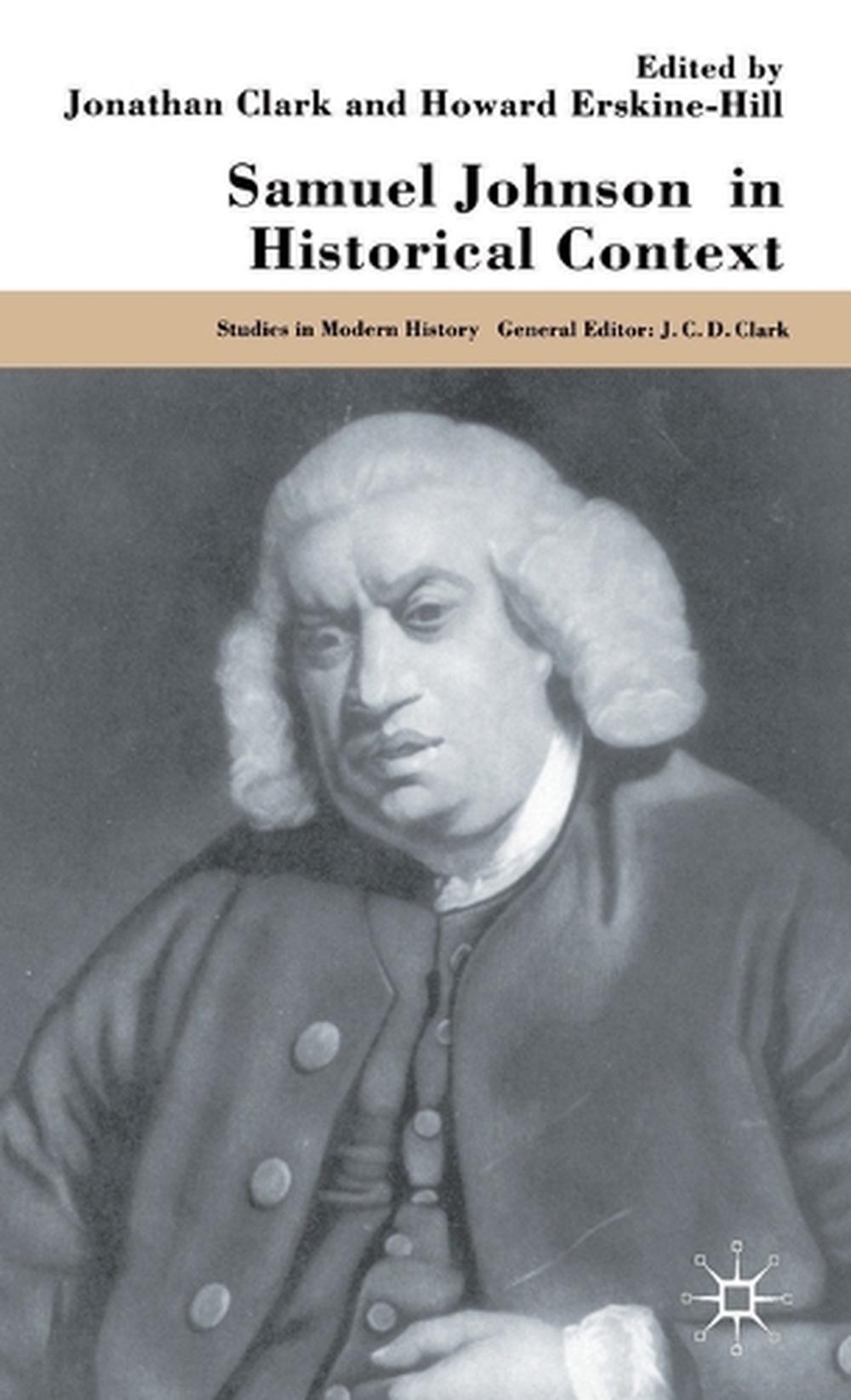 Samuel Johnson in Historical Context, 0002nd Edition by J. Clark ...