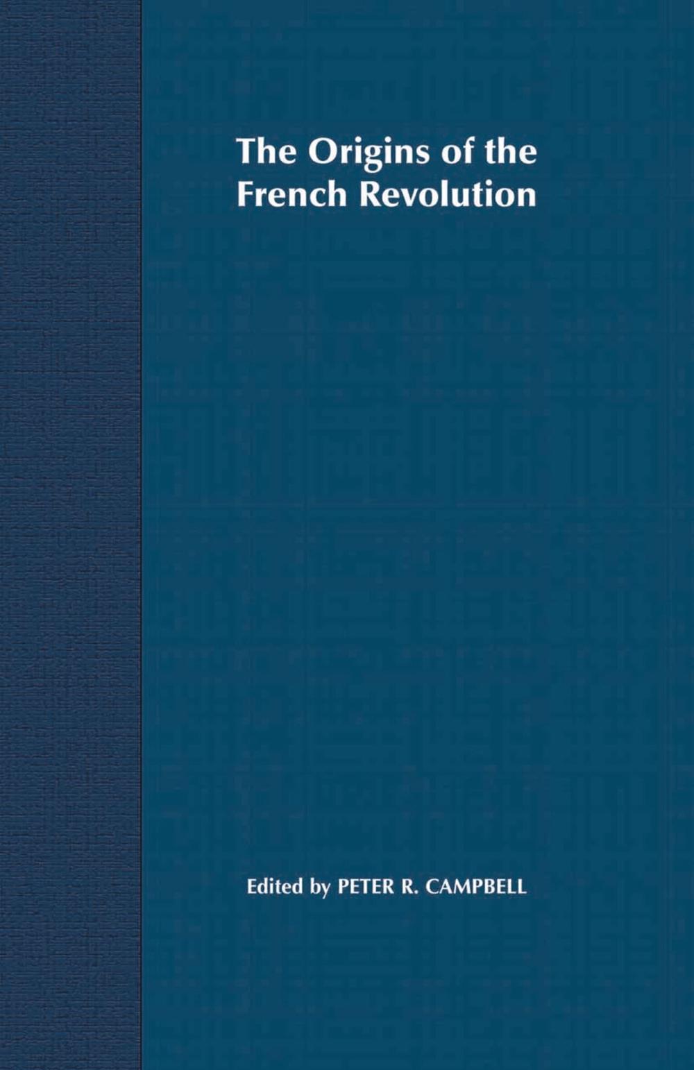 The Origins of the French Revolution by Peter Campbell, Hardcover ...
