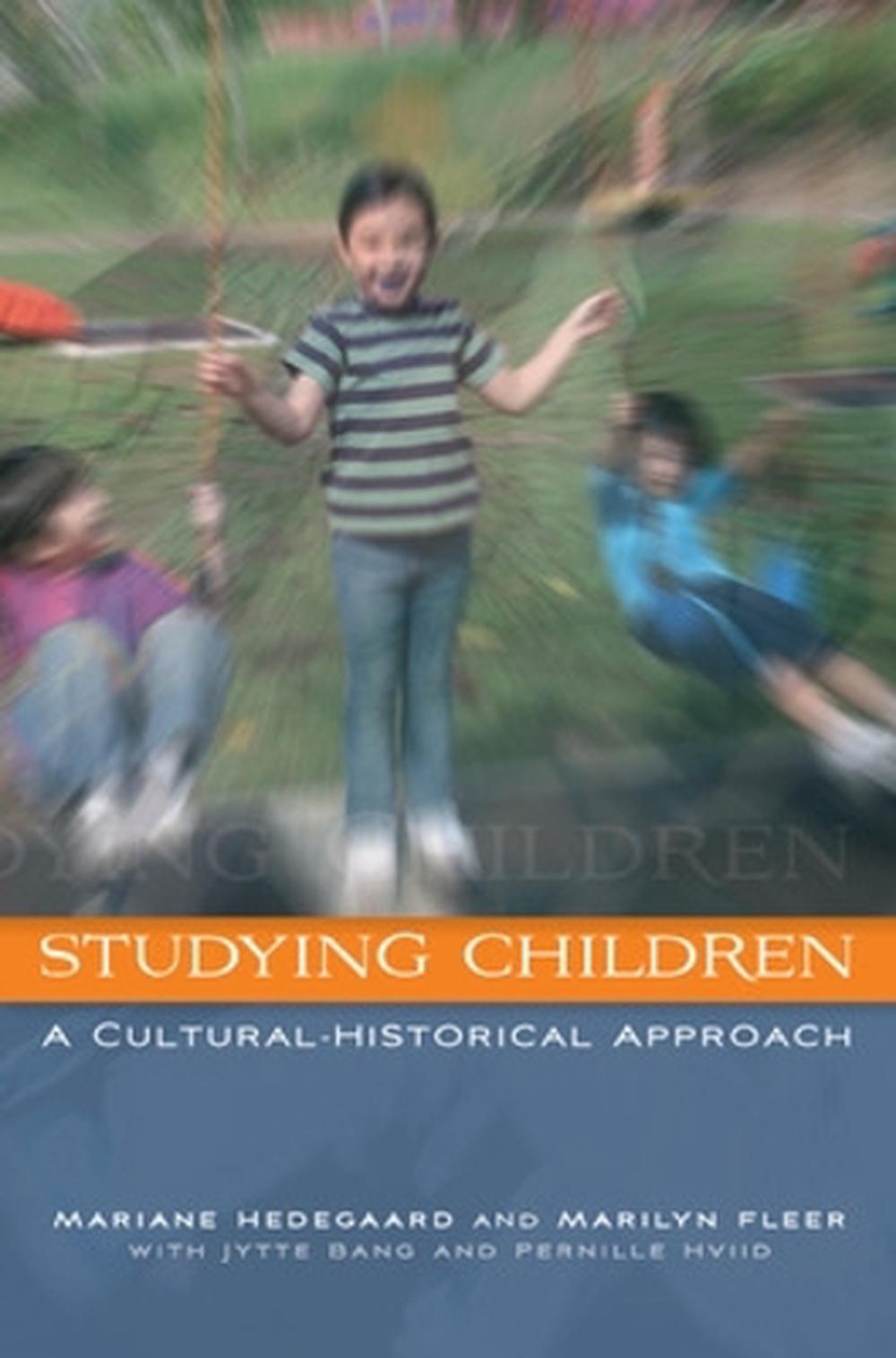 Studying Children: A Cultural-Historical Approach by Marianne Hedegaard ...