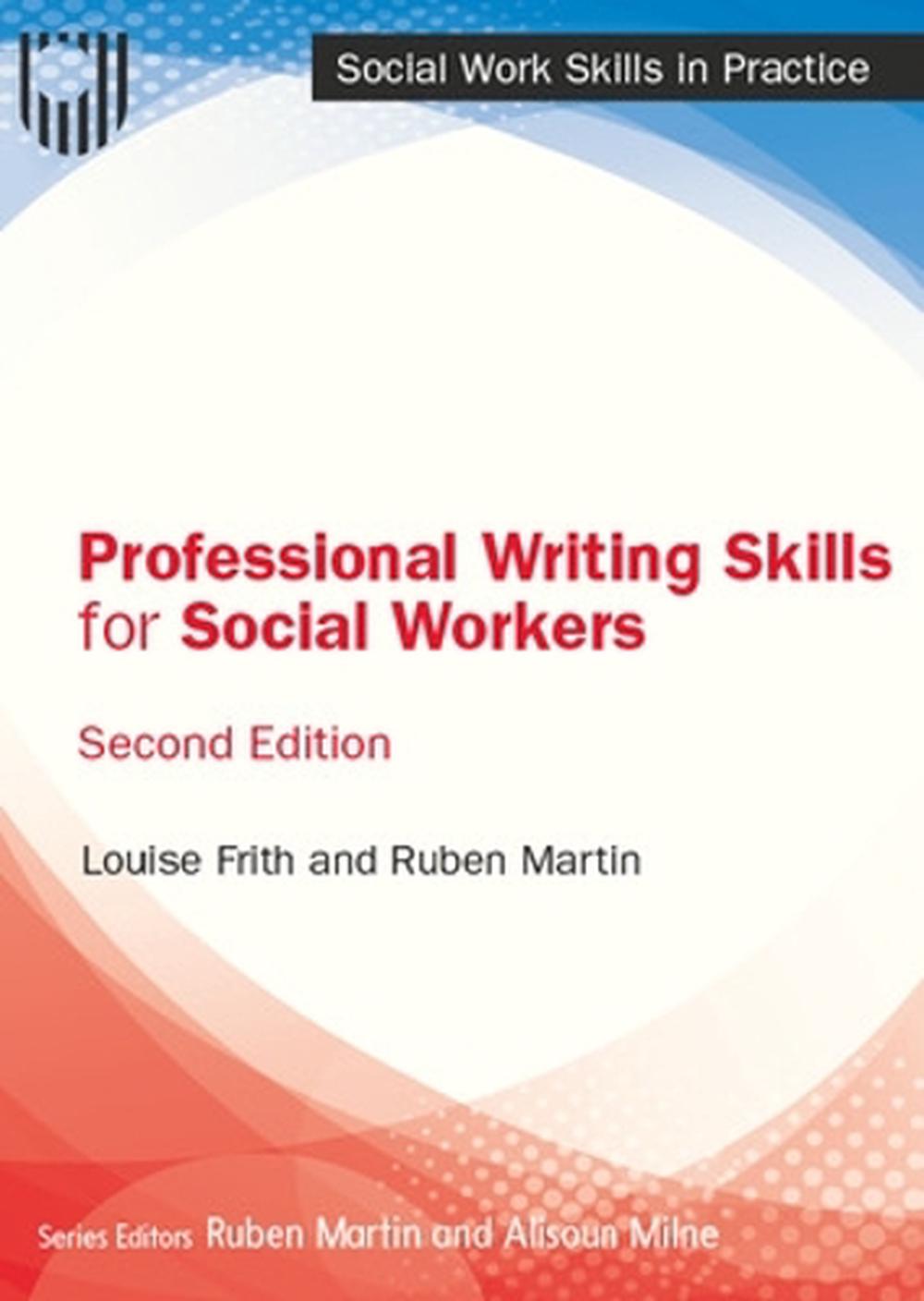 Professional Writing Skills for Social Workers, 2e, 2nd Edition by ...