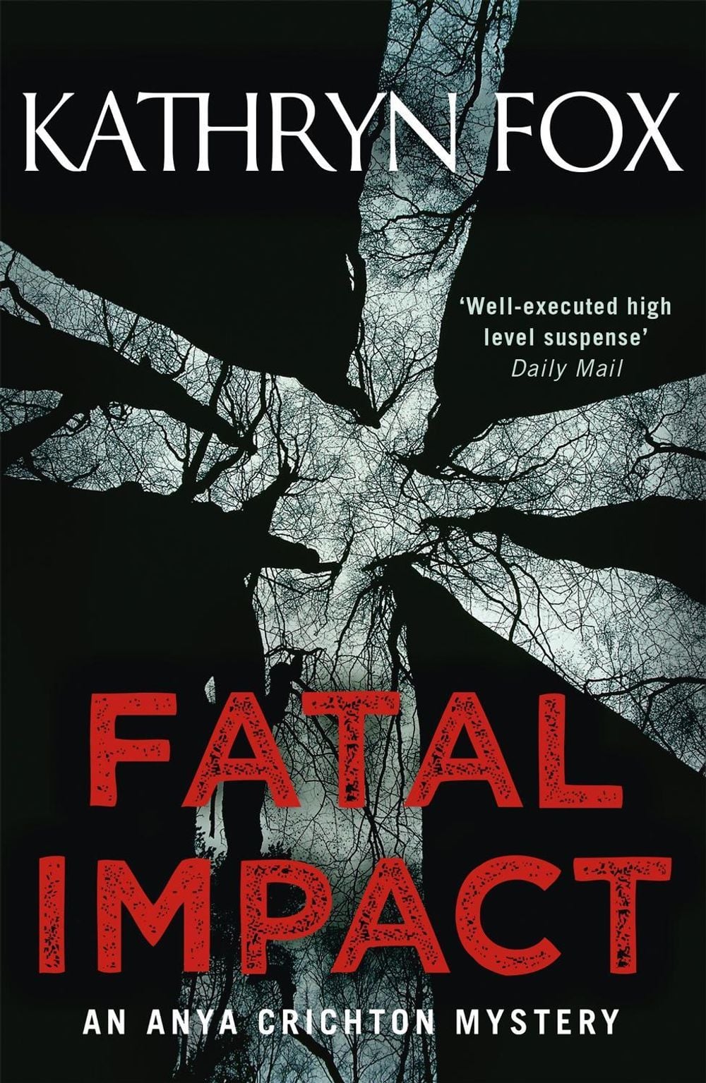 Fatal Impact by Kathryn Fox, Paperback, 9780340919149 | Buy online at ...