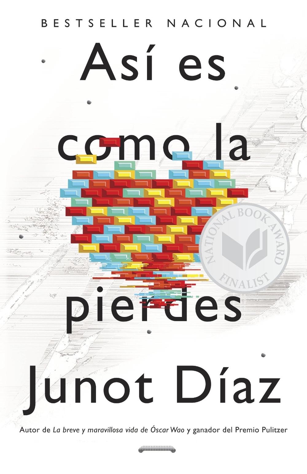 Así es como la pierdes / This Is How You Lose Her by Junot Díaz ...