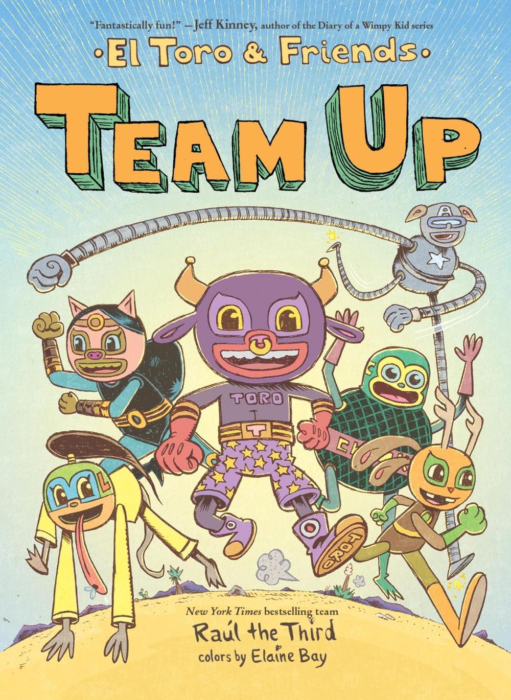 Team Up: El Toro and Friends by Raul the Third, Hardcover ...