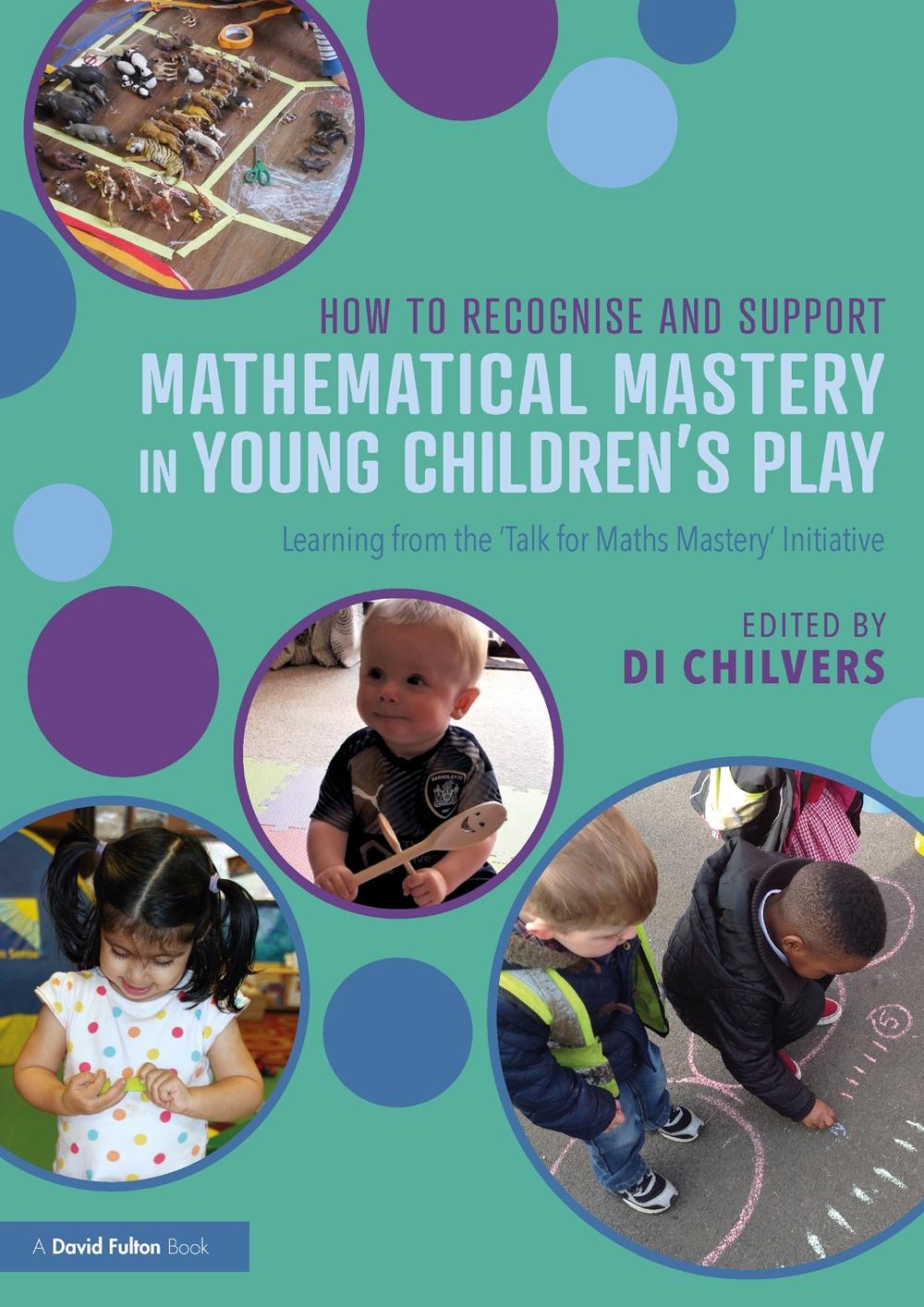 How to Recognise and Support Mathematical Mastery in Young Children’s ...