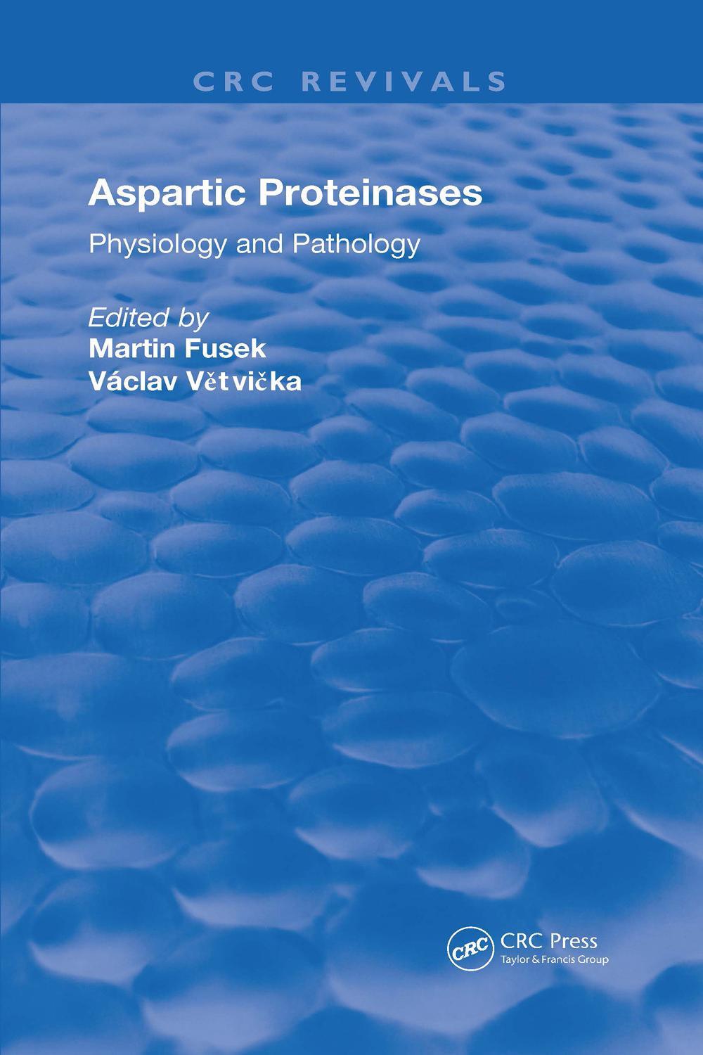 Aspartic Proteinases Physiology and Pathology by Martin Fusek ...