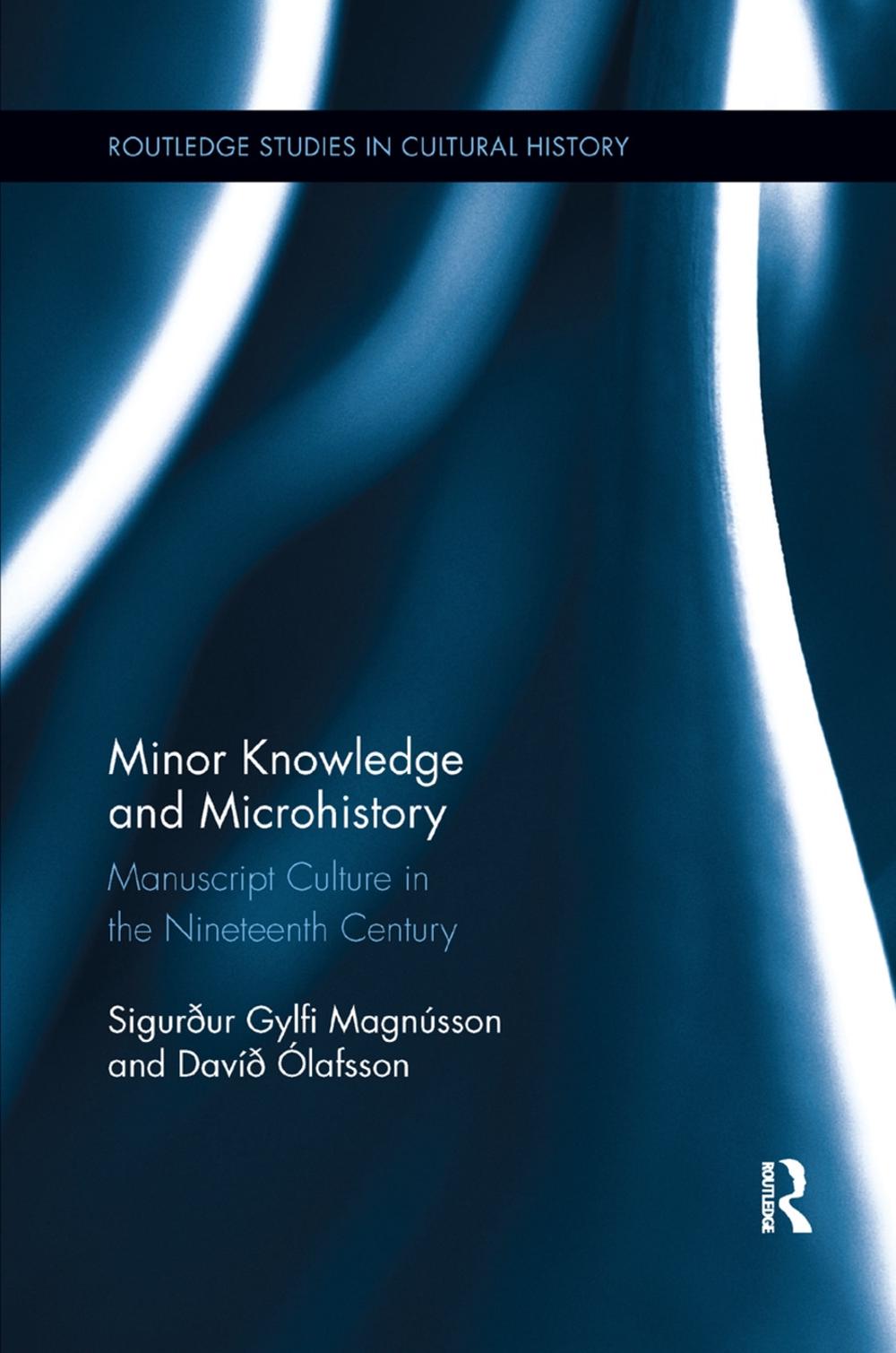 Minor Knowledge and Microhistory by David Olafsson, Paperback ...