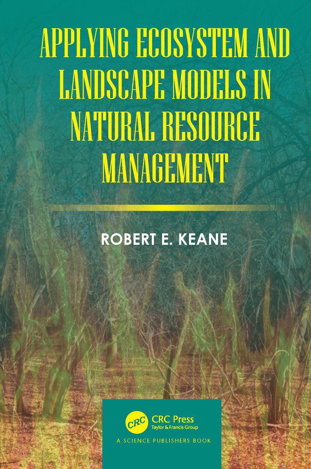 Applying Ecosystem and Landscape Models in Natural Resource Management ...