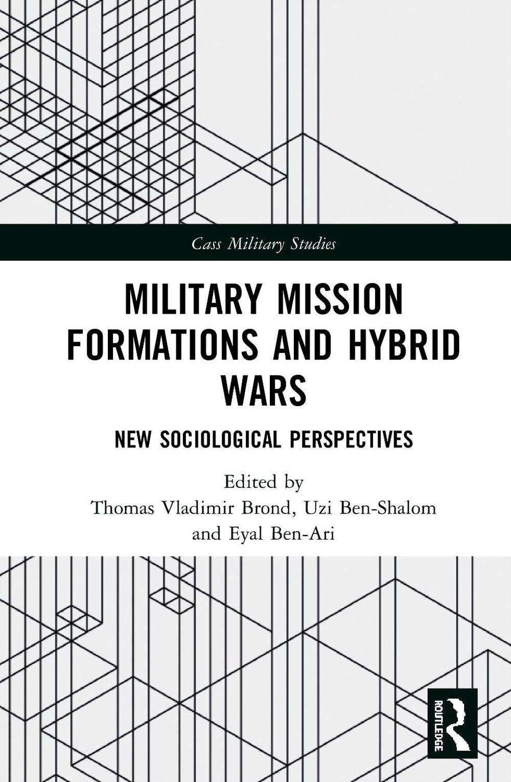 Military Mission Formations and Hybrid Wars by Thomas Vladimir Brønd ...