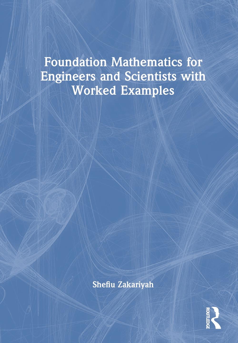 Foundation Mathematics for Engineers and Scientists with Worked ...