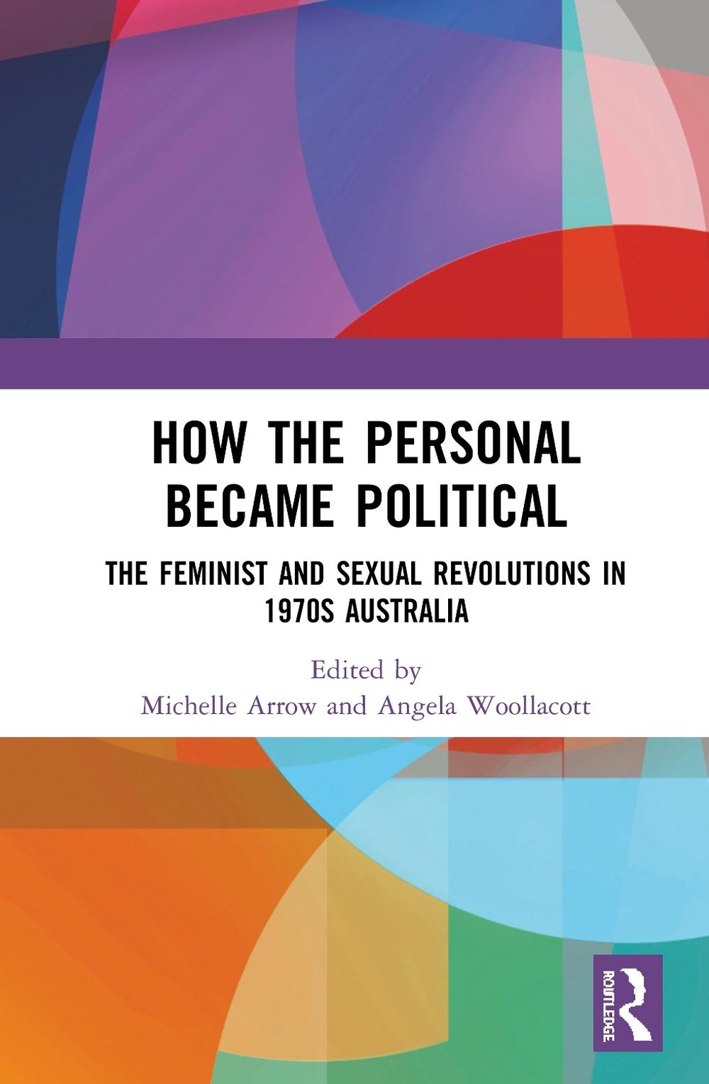 How the Personal Became Political by Michelle Arrow, Hardcover ...