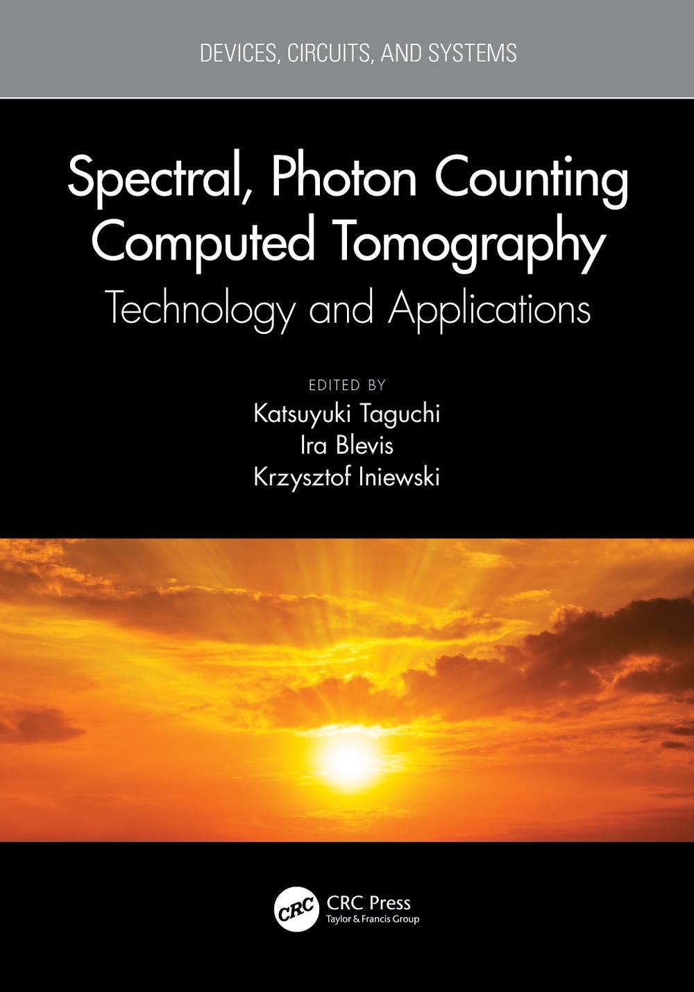 Spectral, Photon Counting Computed Tomography by Katsuyuki Taguchi ...