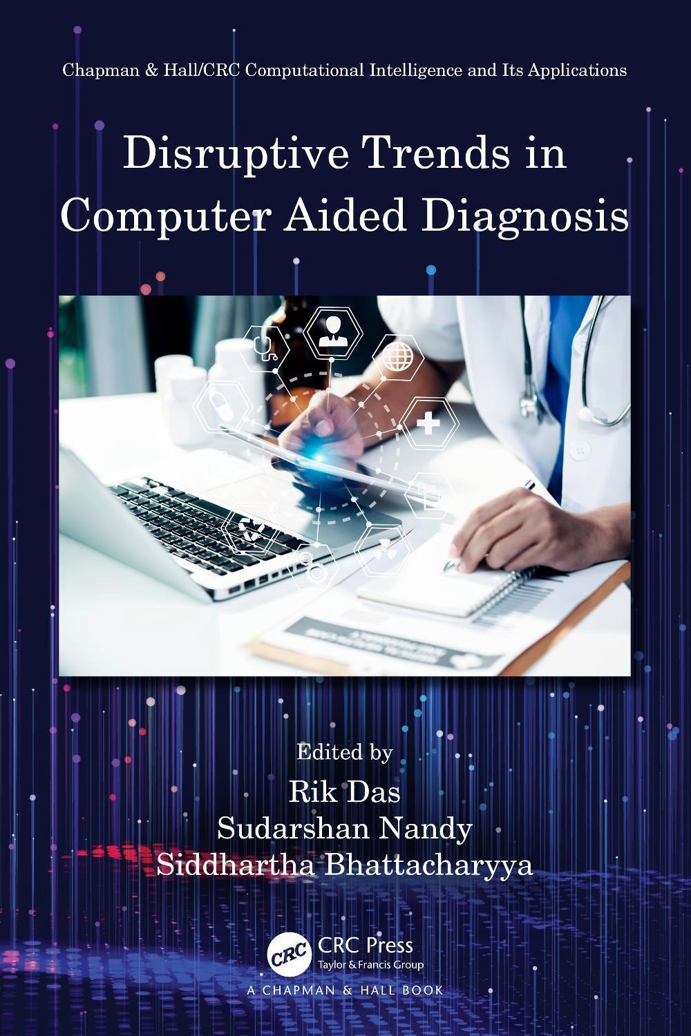 Disruptive Trends in Computer Aided Diagnosis by Rik Das, Hardcover ...