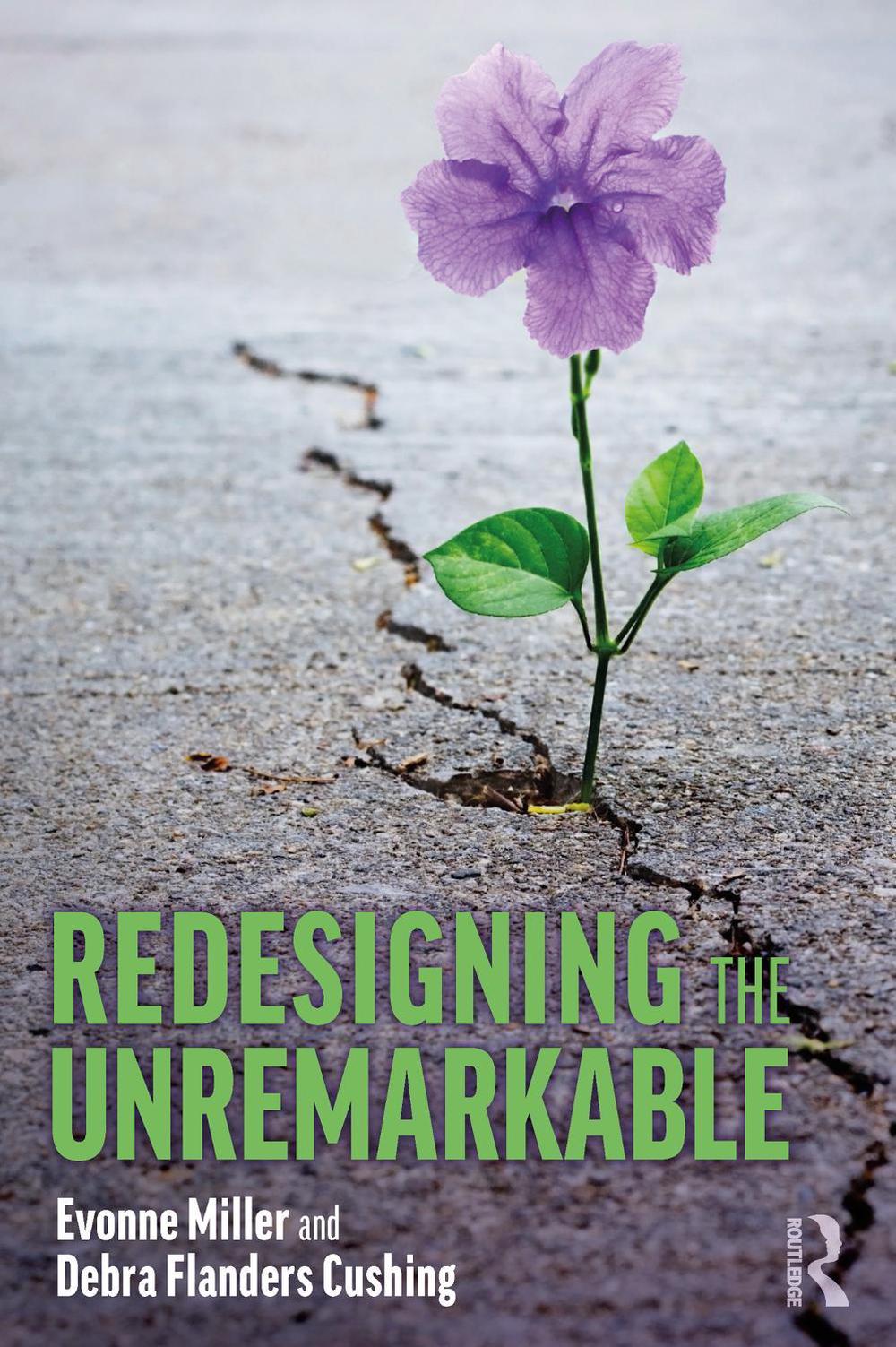 Redesigning the Unremarkable by Evonne Miller, Paperback, 9780367511890 ...