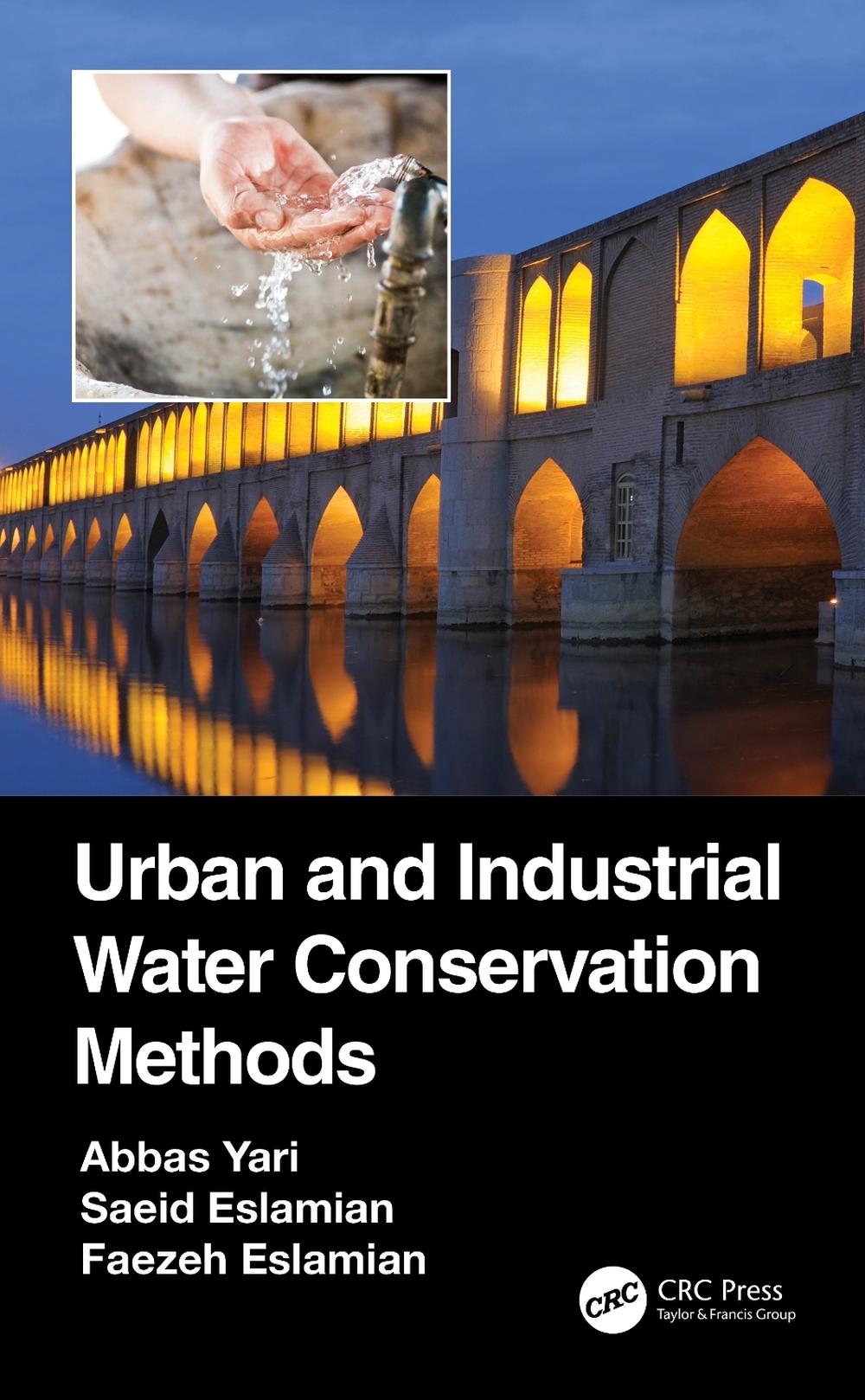 Urban and Industrial Water Conservation Methods by Abbas Yari ...