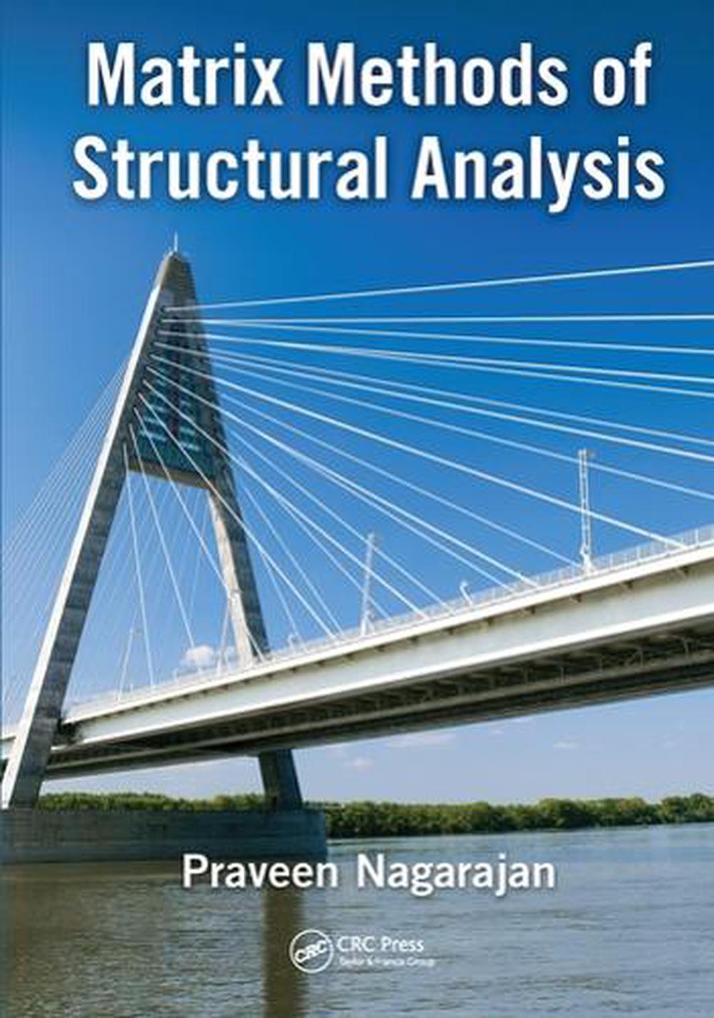 Matrix Methods of Structural Analysis by Praveen Nagarajan, Paperback, 9780367571269 | Buy ...