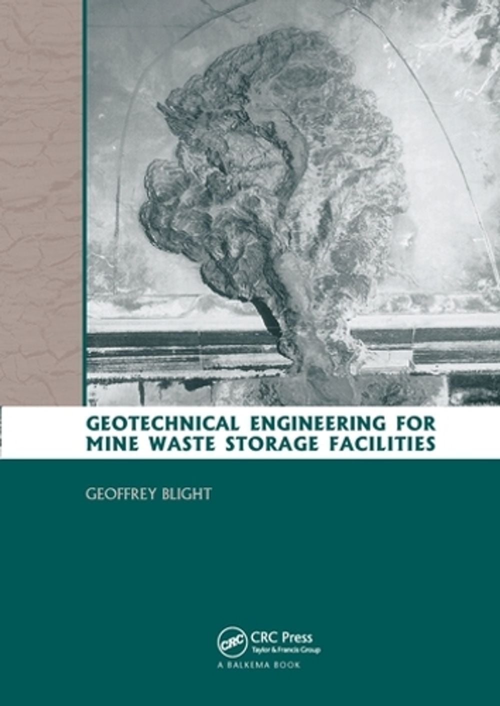 Geotechnical Engineering for Mine Waste Storage Facilities by Geoffrey ...
