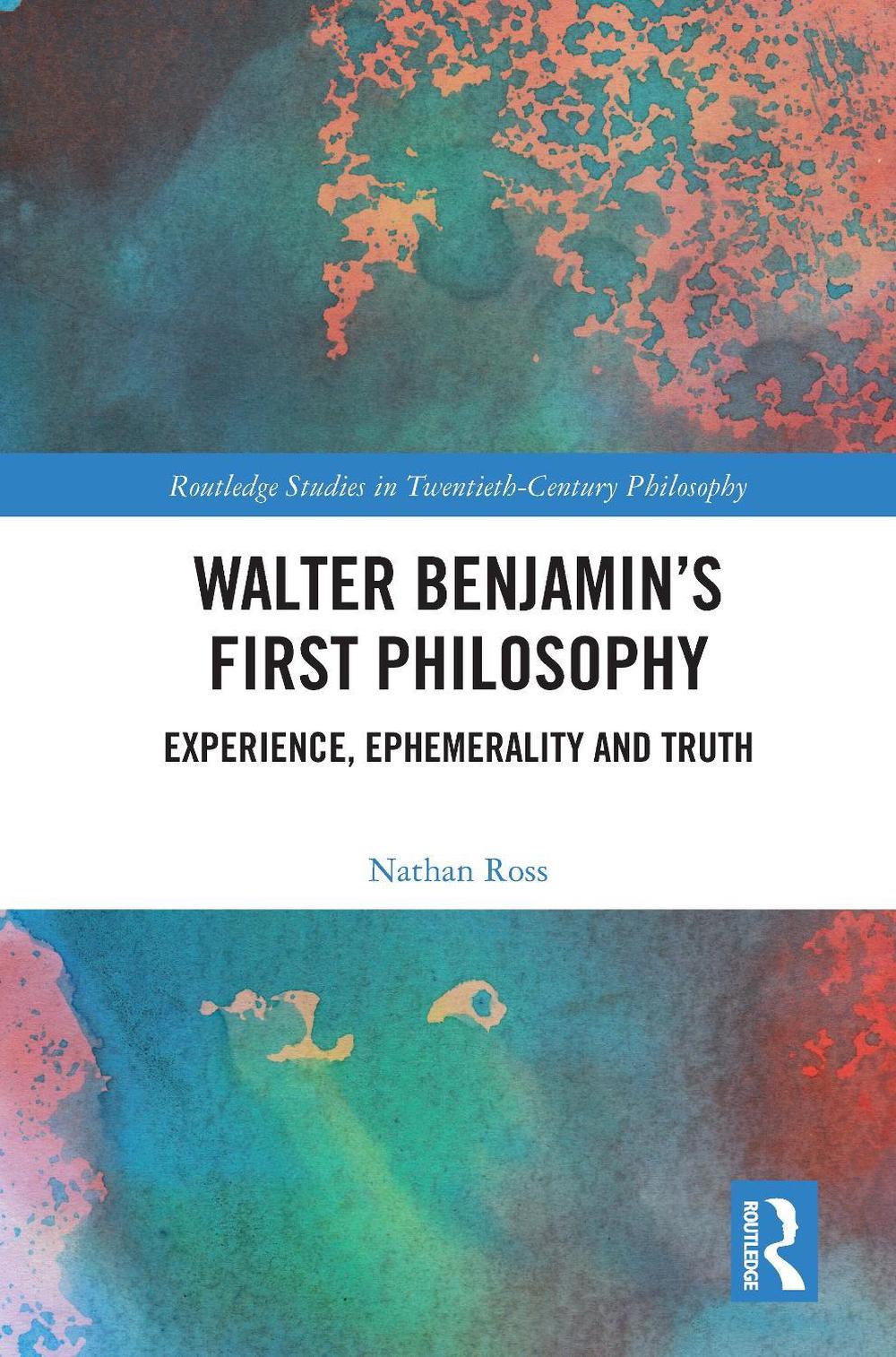 Walter Benjamin’s First Philosophy by Nathan Ross, Paperback ...