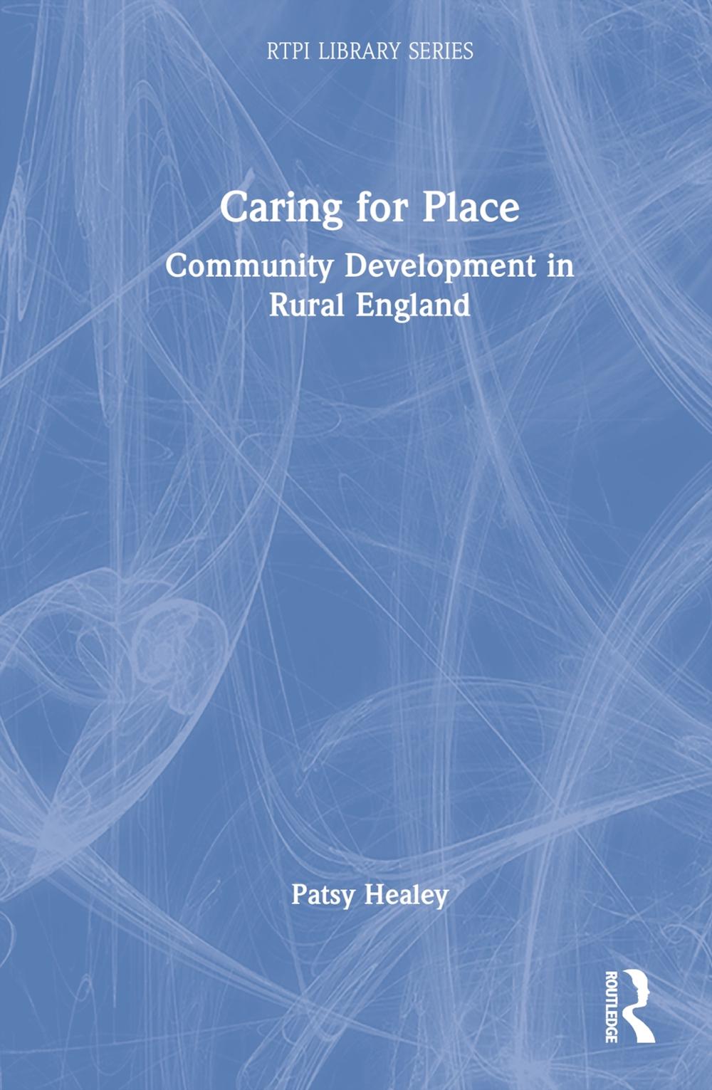 Caring for Place by Patsy Healey, Hardcover, 9780367632038 | Buy online ...