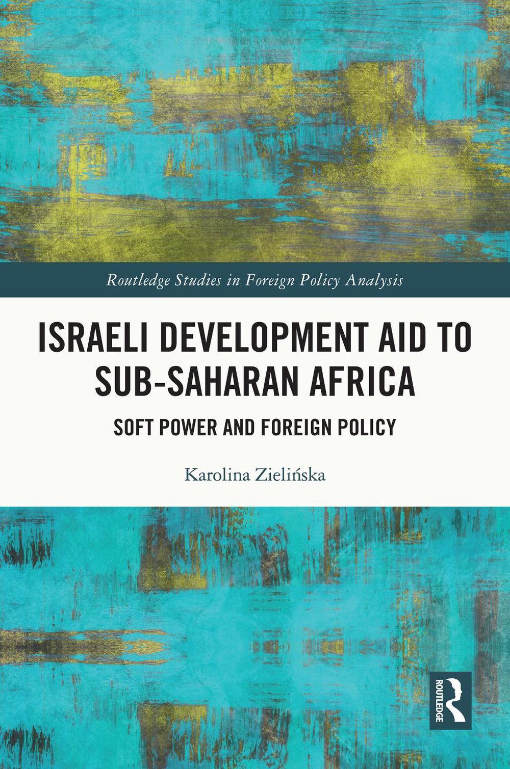 Israeli Development Aid to Sub-Saharan Africa by Karolina Zielińska ...