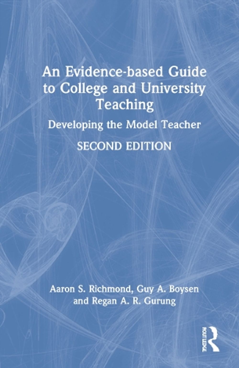 An Evidence-based Guide to College and University Teaching, 2nd Edition ...