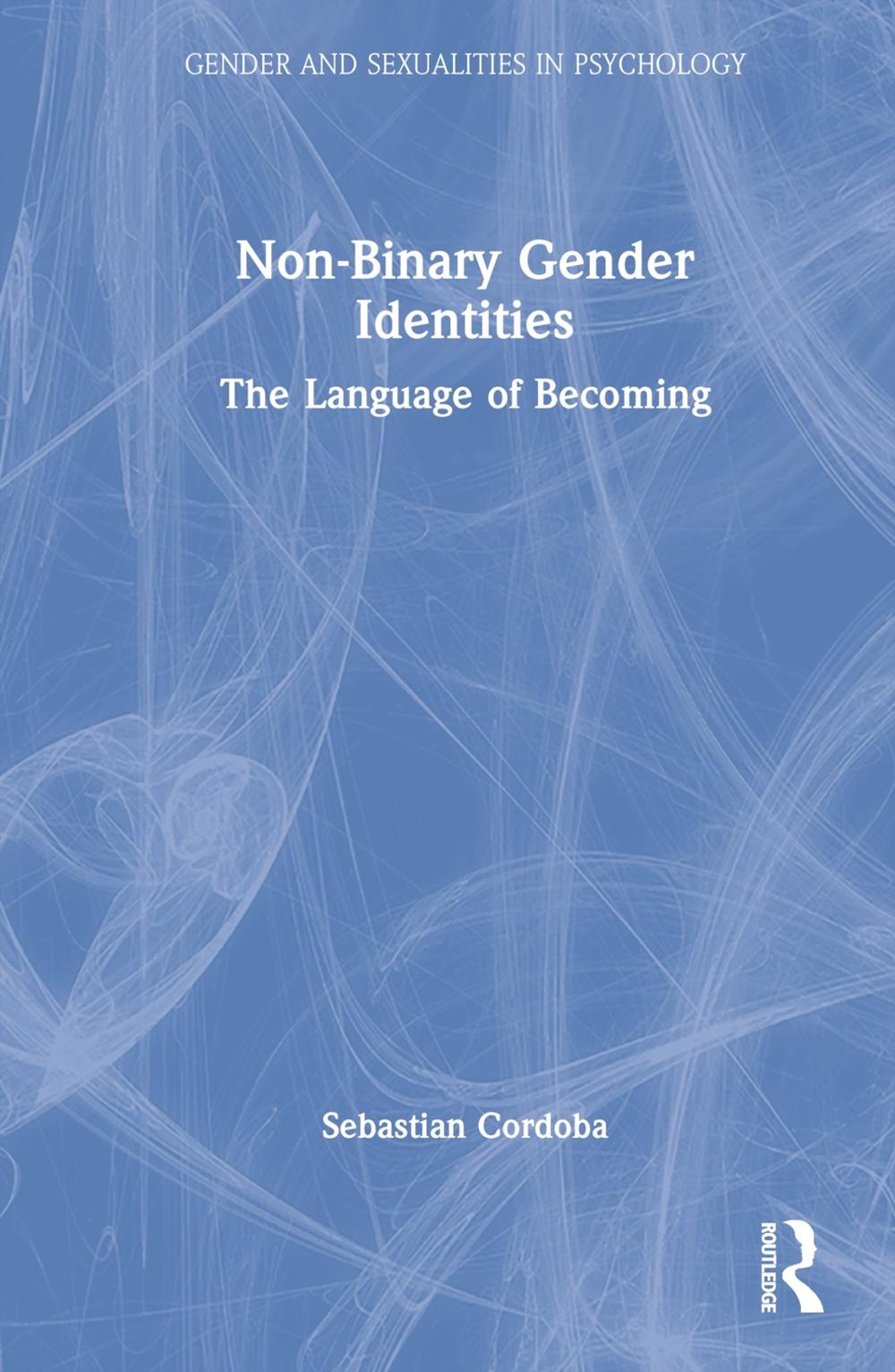Non-Binary Gender Identities by Sebastian Cordoba, Hardcover ...