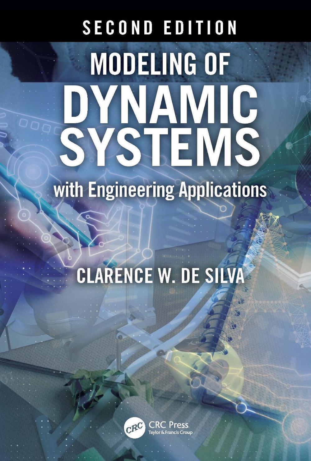 Modeling of Dynamic Systems with Engineering Applications, 2nd Edition ...