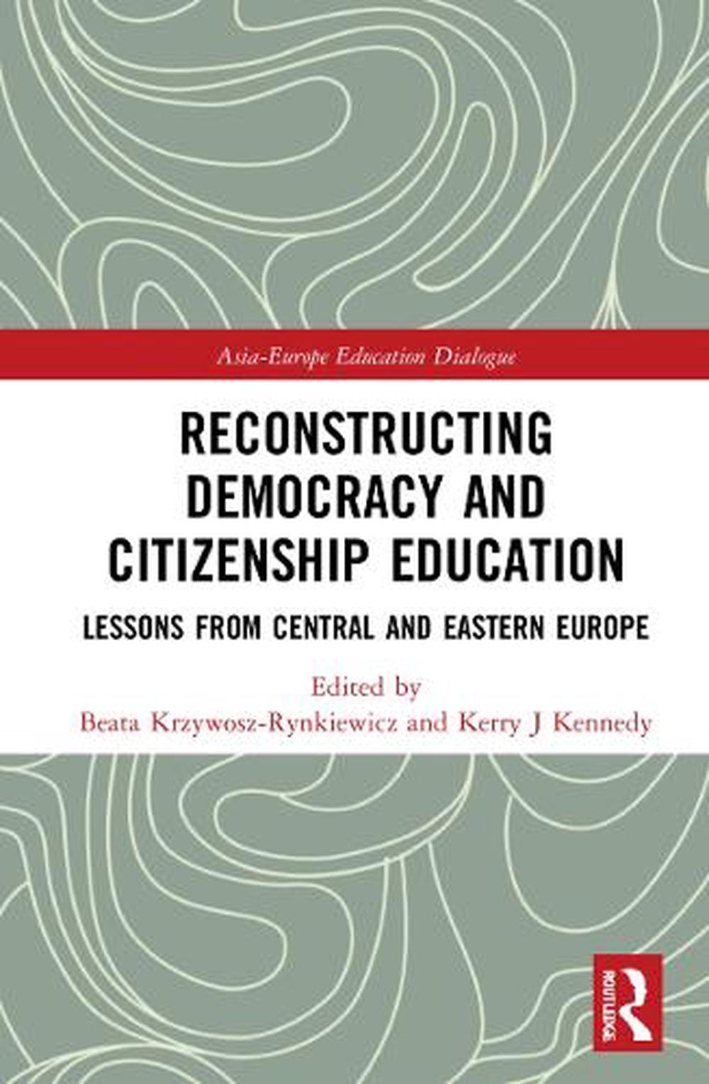 Reconstructing Democracy and Citizenship Education by Beata Krzywosz ...